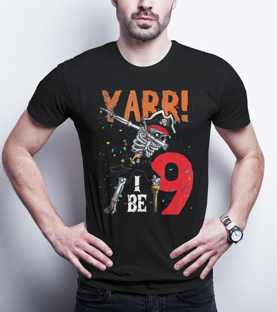 Yarr Dabbing Skeleton Pirate I Be 9 T-Shirt