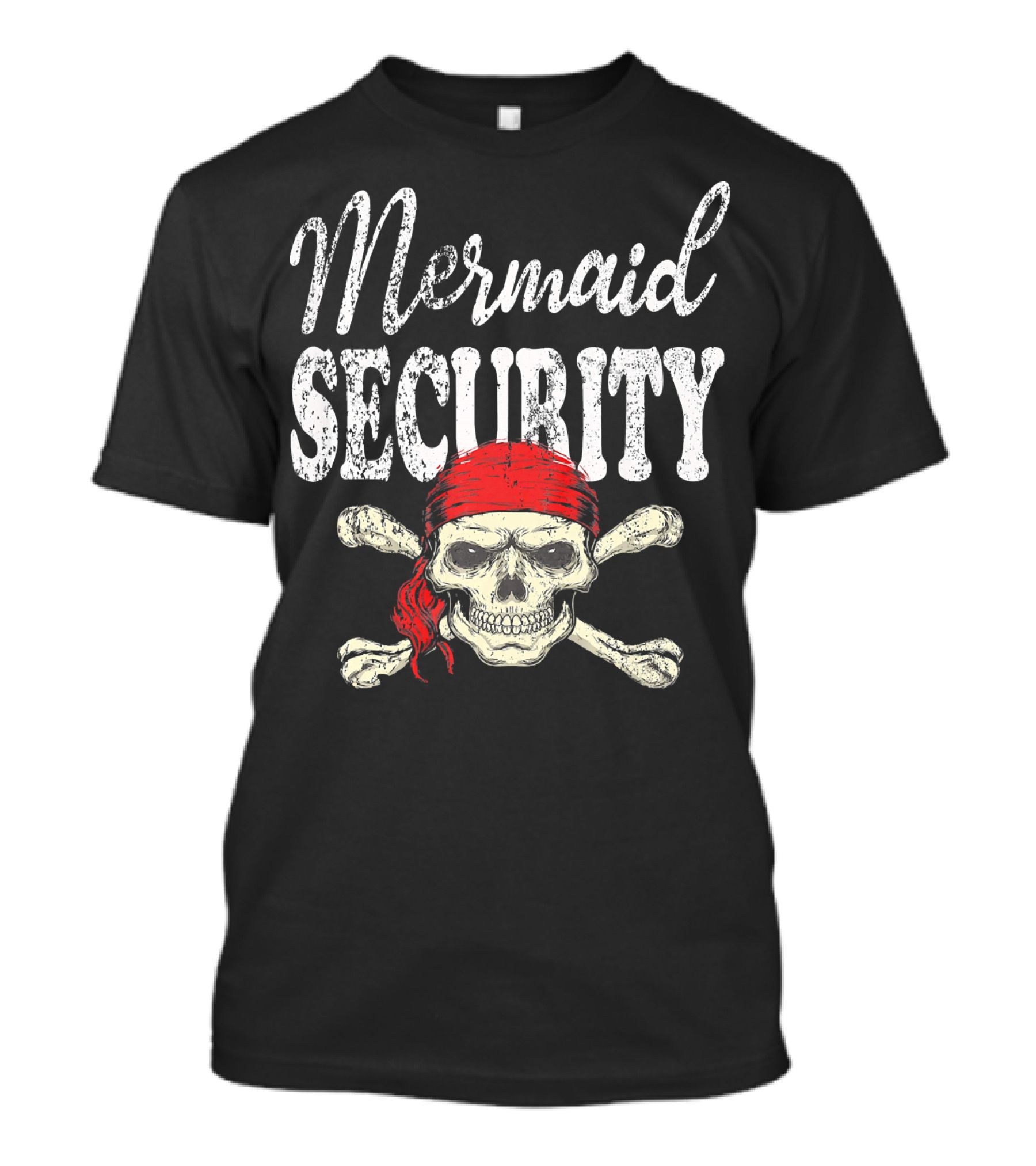 Mermaid Security Skull And Crossbones Pirates T-Shirt