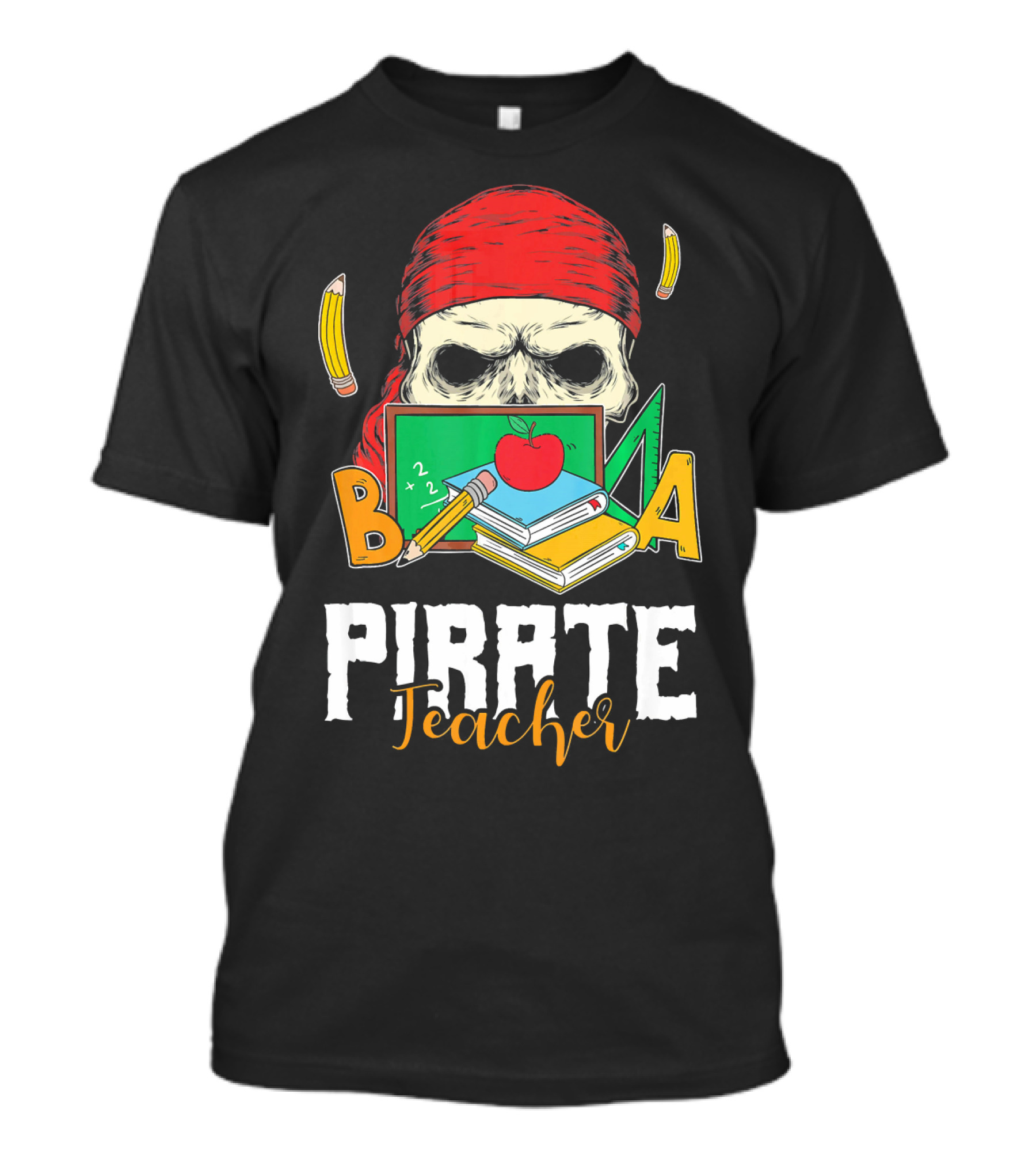 Pirate Teacher Skull Chalkboard Apple Pencils Books Bandana T-Shirt