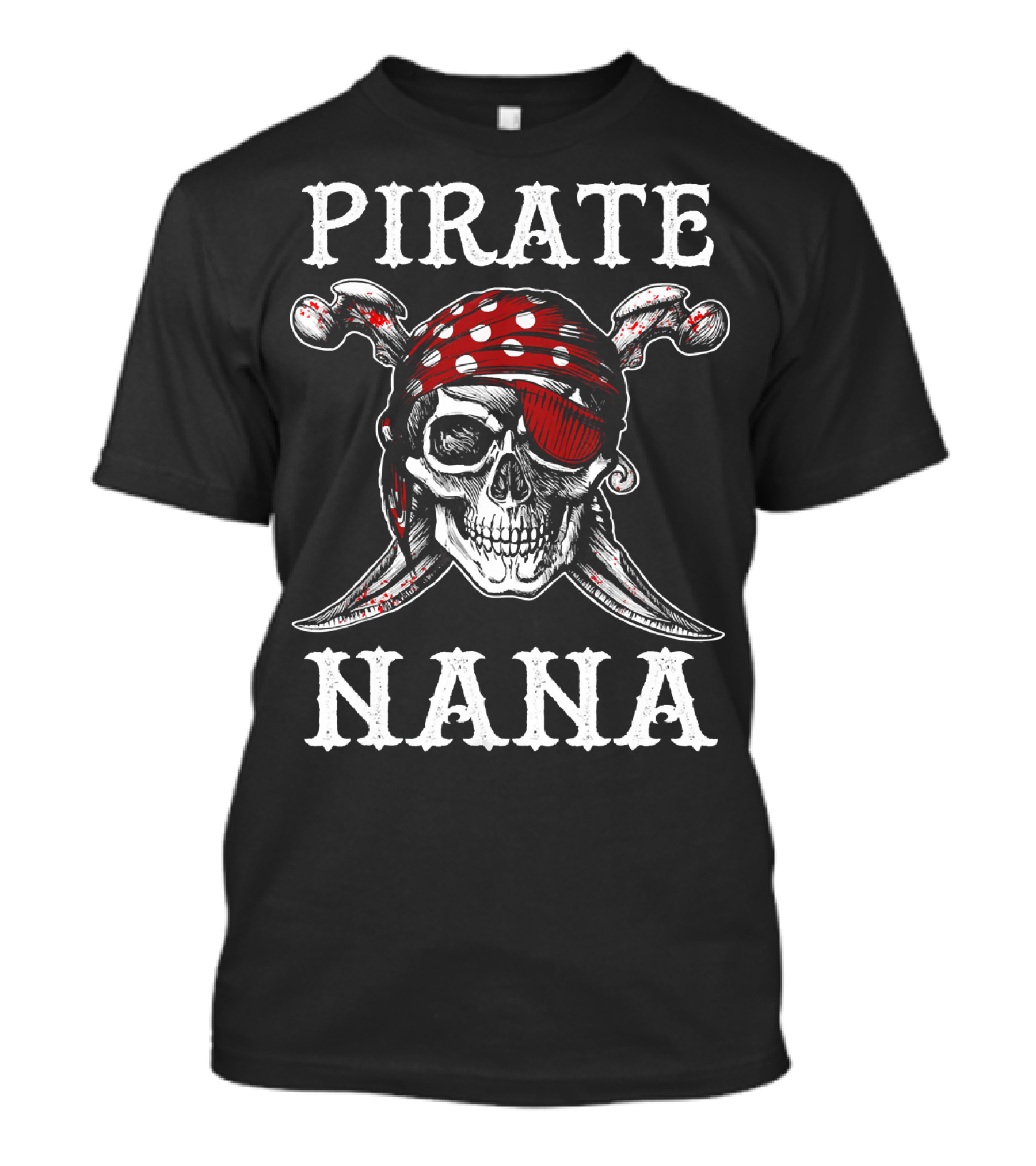 Pirate Nana Halloween Skull Red Bandana Eyepatch T-Shirt