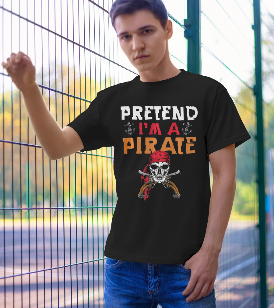 Pretend I'm A Pirate Skull Red Bandana Crossed Pistols Anchor T-Shirt