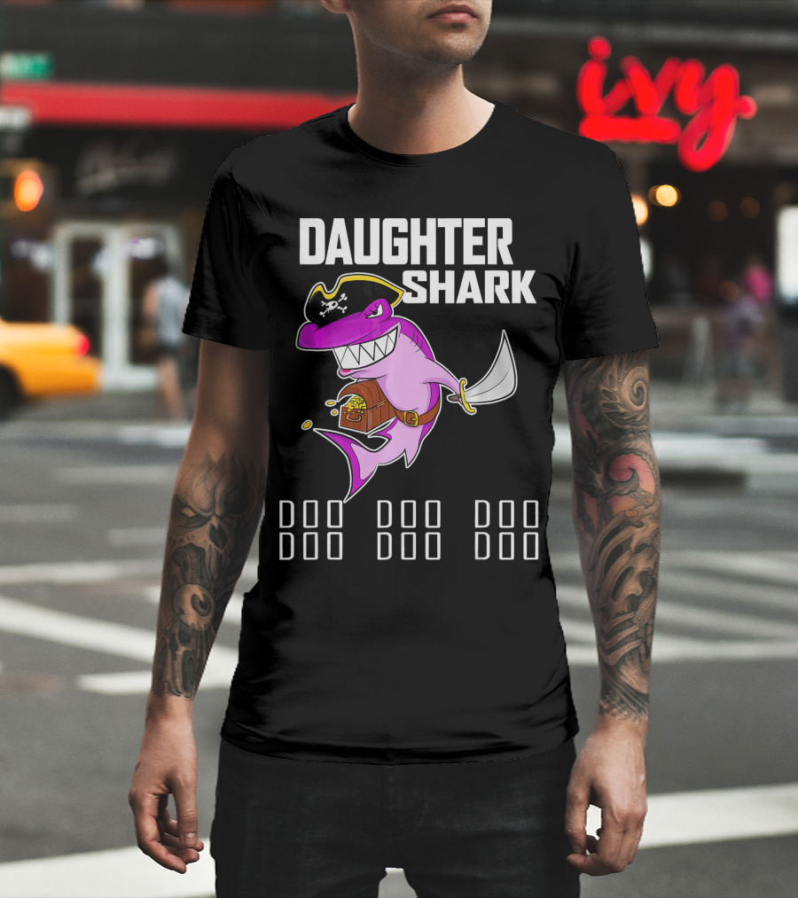 Daughter Shark Doo Doo Doo Pirate T-Shirt