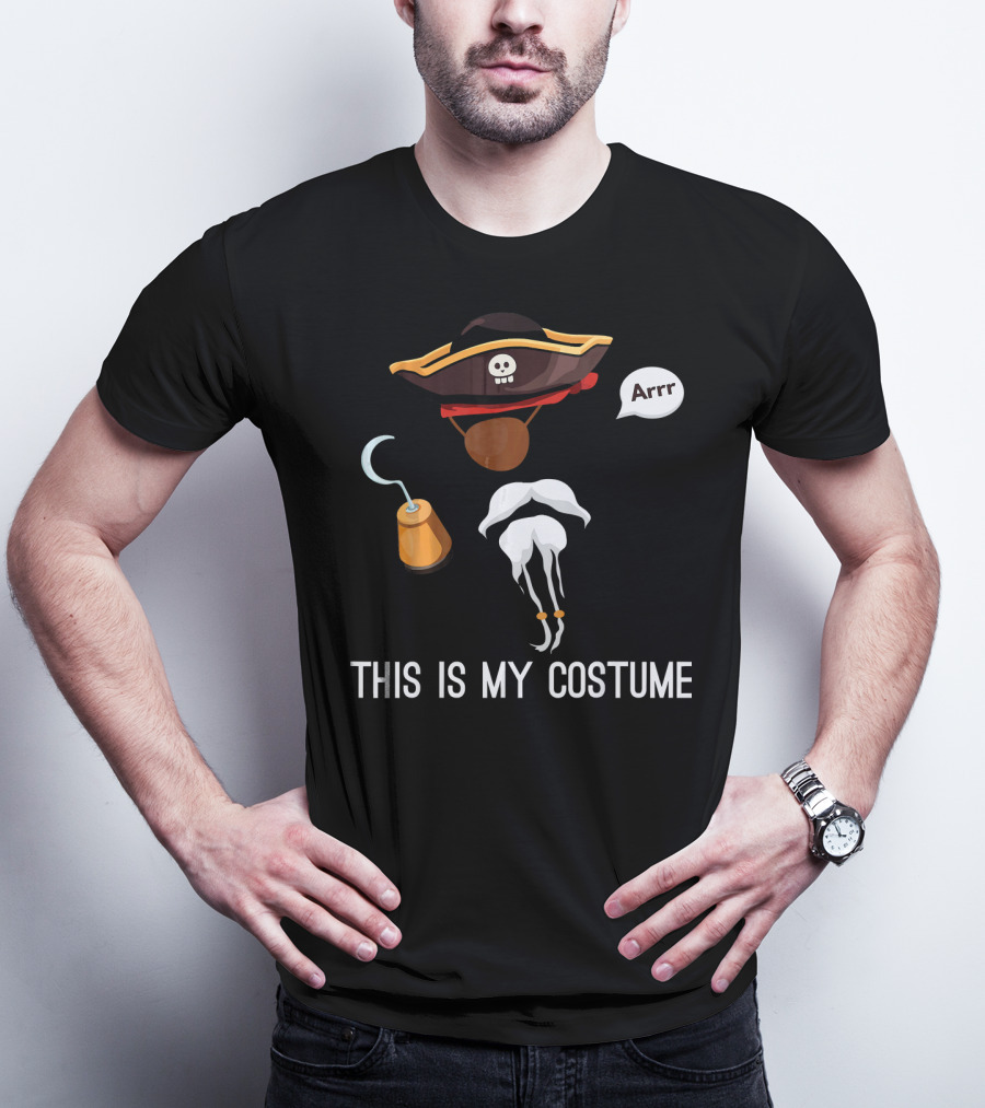 This Is My Costume Pirate Hat Hook Arrr T-Shirt