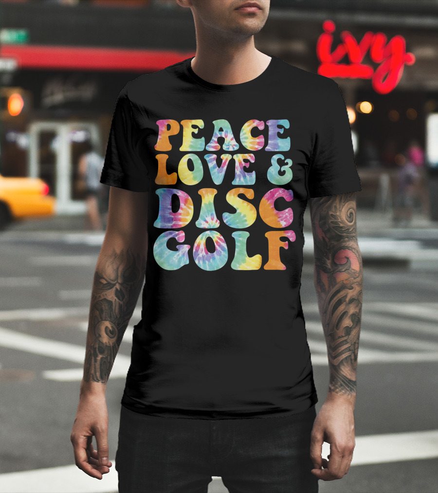 Peace Love And Disc Golf Tie Dye T-Shirt