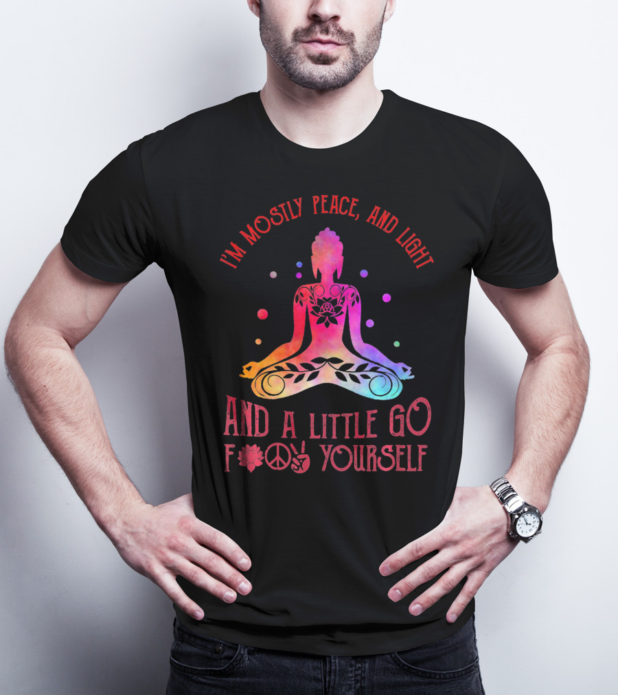 I'm Mostly Peace Love Light Yoga And A Little Go F Yourself Vintage T-Shirt