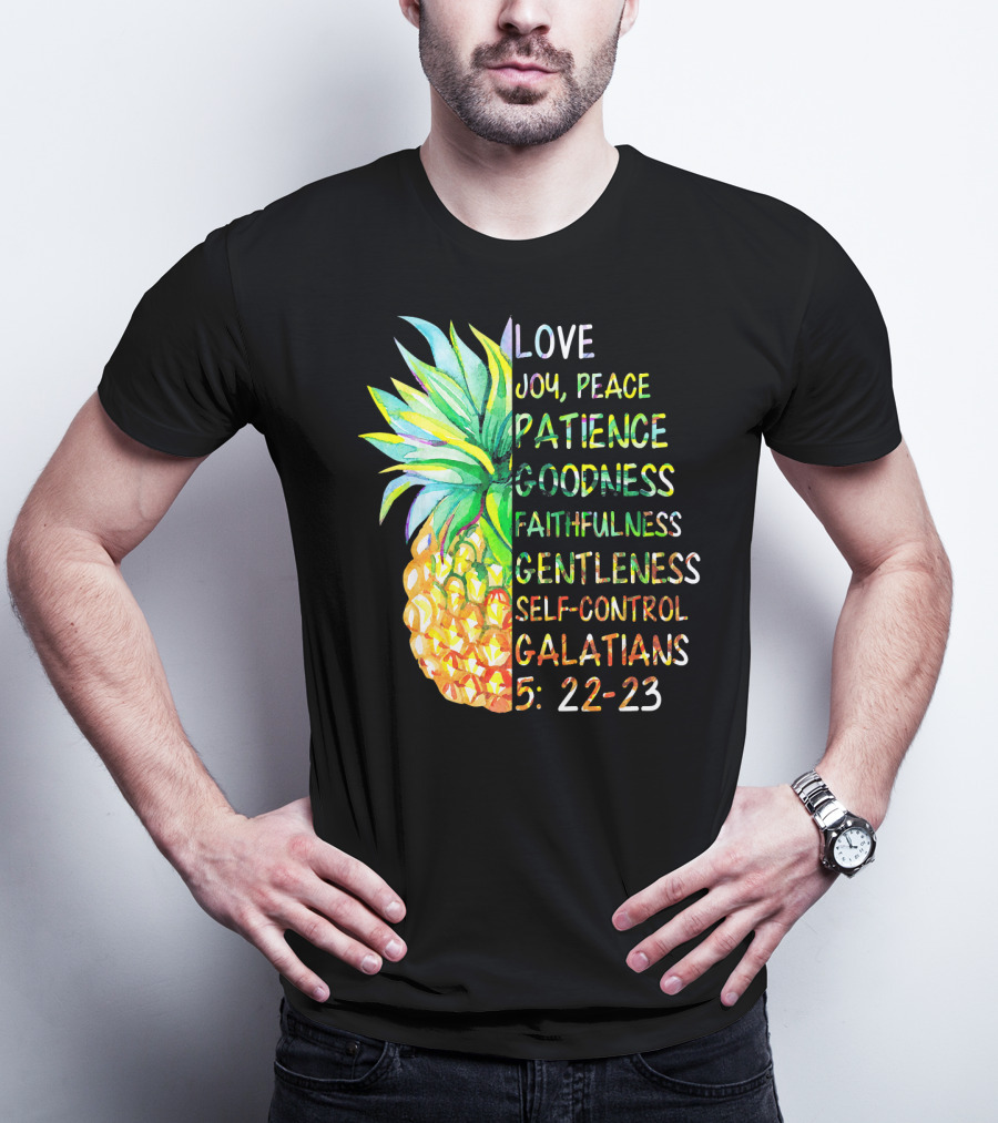 Pineapple Bible Galatians 5:22-23 Love Joy Peace Patience Goodness Faithfulness Gentleness Self-Control T-Shirt