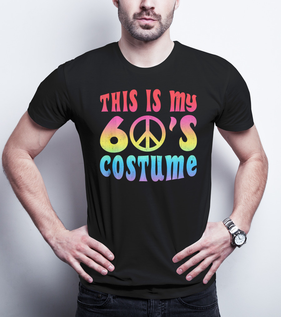 This Is My 60s Costume Peace Sign Psychedelic Rainbow Colors T-Shirt