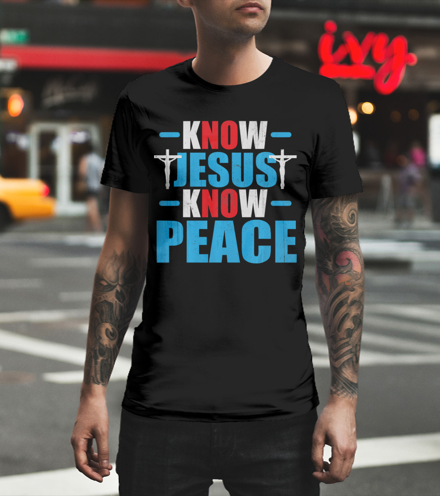 KNOW JESUS KNOW PEACE Crucifix Symbol Christianity T-Shirt