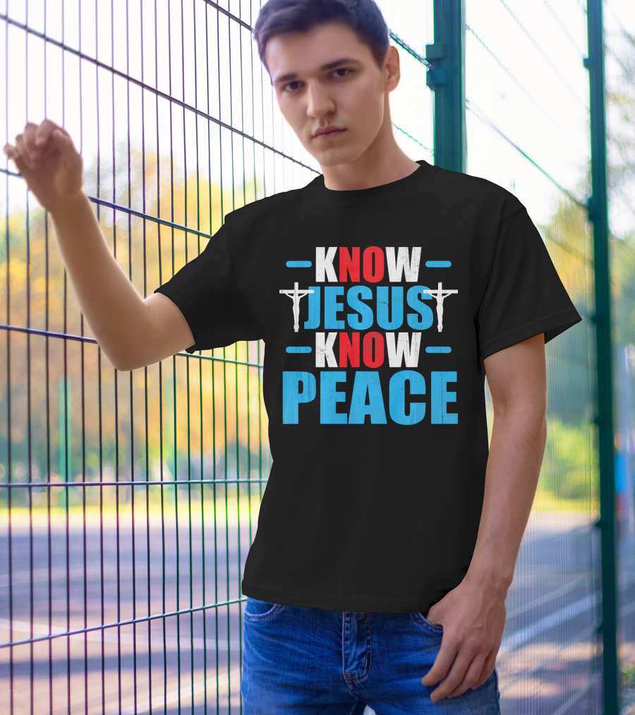 KNOW JESUS KNOW PEACE Crucifix Symbol Christianity T-Shirt