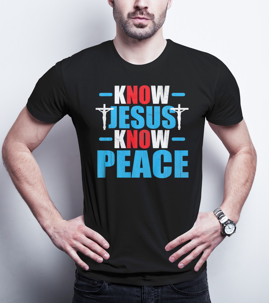 KNOW JESUS KNOW PEACE Crucifix Symbol Christianity T-Shirt