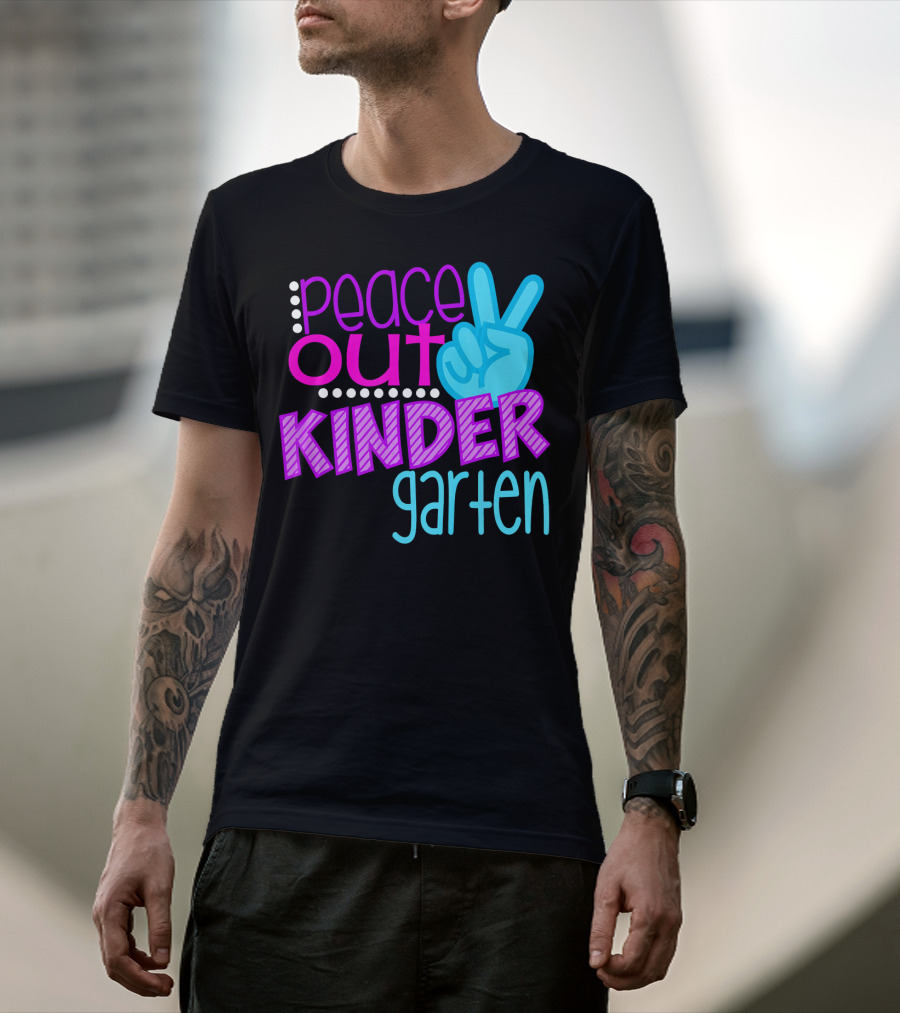 Peace Out Kindergarten First Day Of School T-Shirt