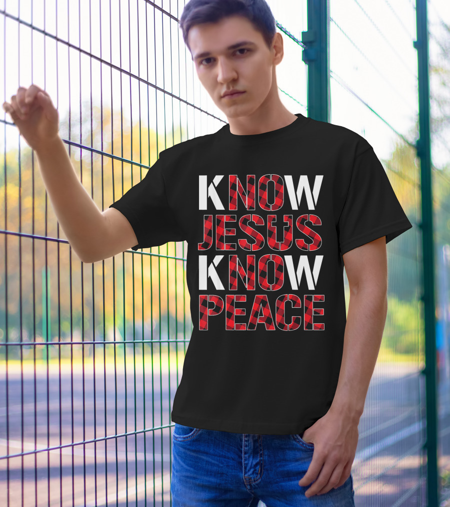 Know Jesus Know Peace Christian Buffalo Plaid Text T-Shirt
