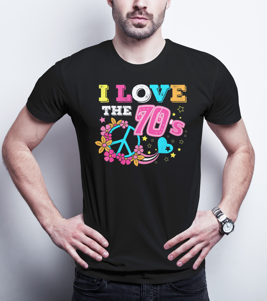 I Love The 70s Vintage Retro Peace And Love Floral Edition T-Shirt