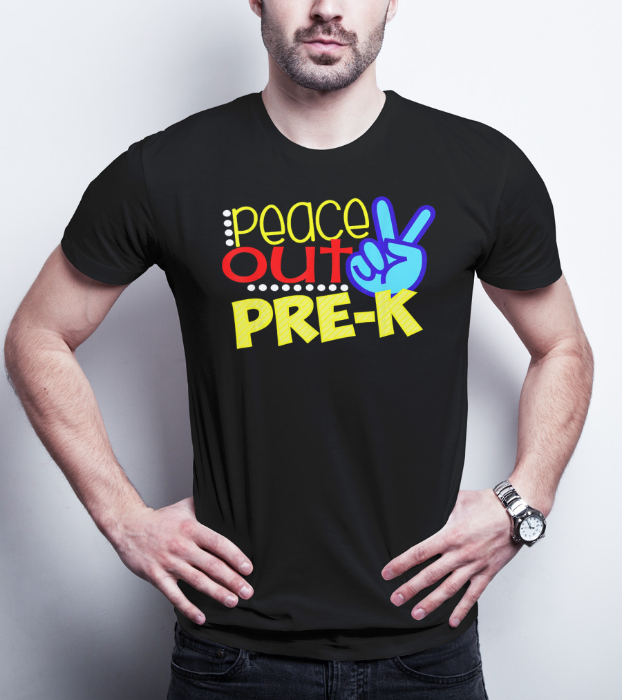 Peace Out Pre-K First Day Of School T-Shirt
