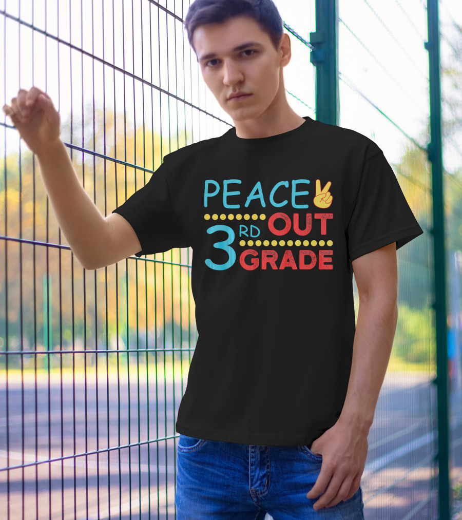 Peace Out 3rd Grade Last Day Of School T-Shirt
