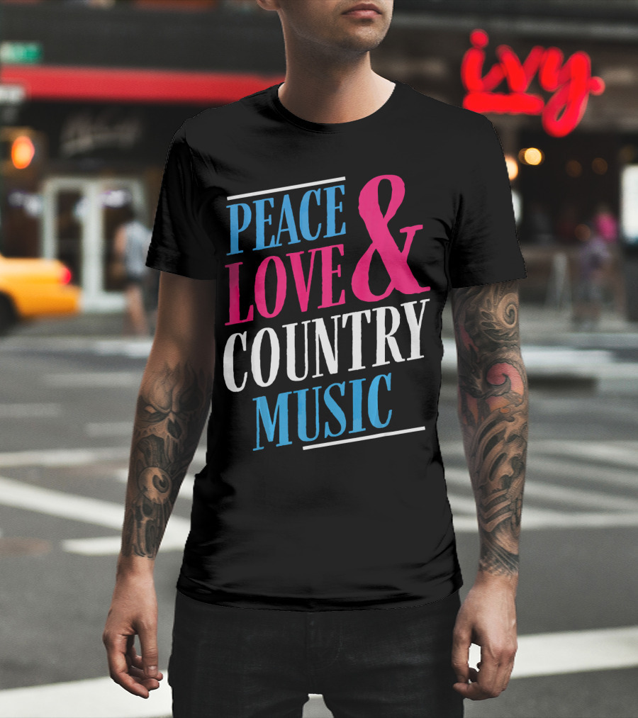 PEACE LOVE And COUNTRY MUSIC GIRL T-Shirt