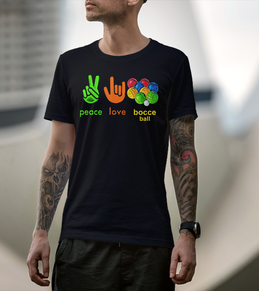 Peace Love Bocce Ball Fans Lovers T-Shirt