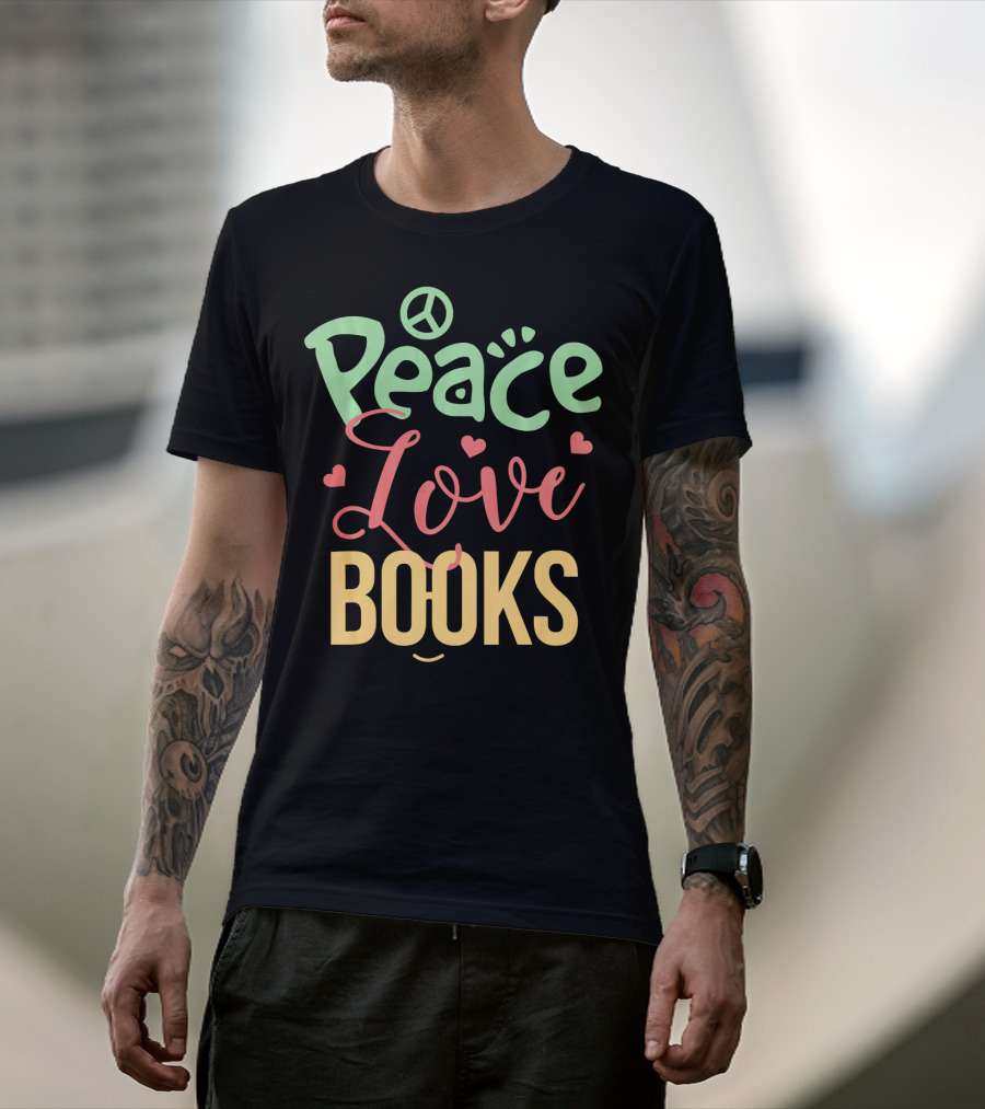 Peace Love Books T-Shirt