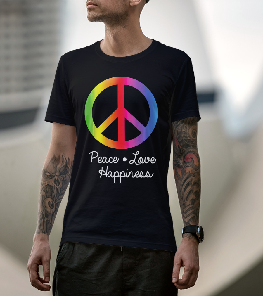 Peace Love Happiness Rainbow Peace Sign Hippie T-Shirt