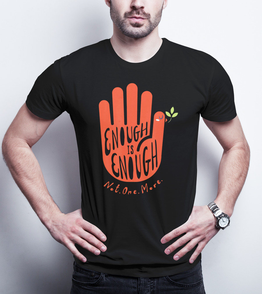 Enough Is Enough Not One More Wear Orange End Gun Violence Dove T-Shirt