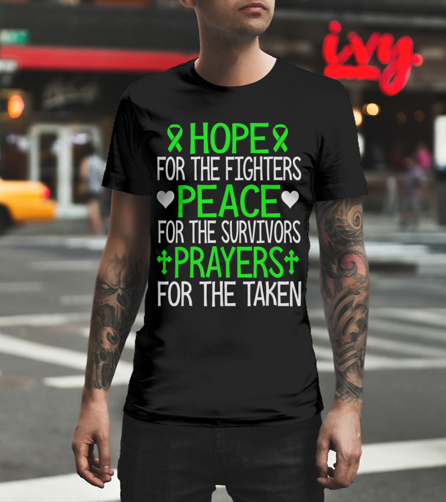 Hope For The Fighters Peace For The Survivors Prayers For The Taken T-Shirt