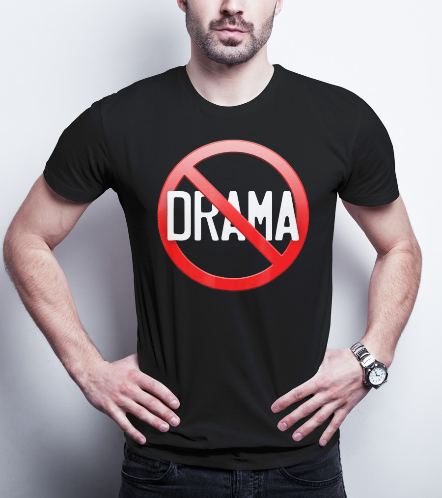 No Drama Peace Sign Symbol No Worries No Conflicts T-Shirt