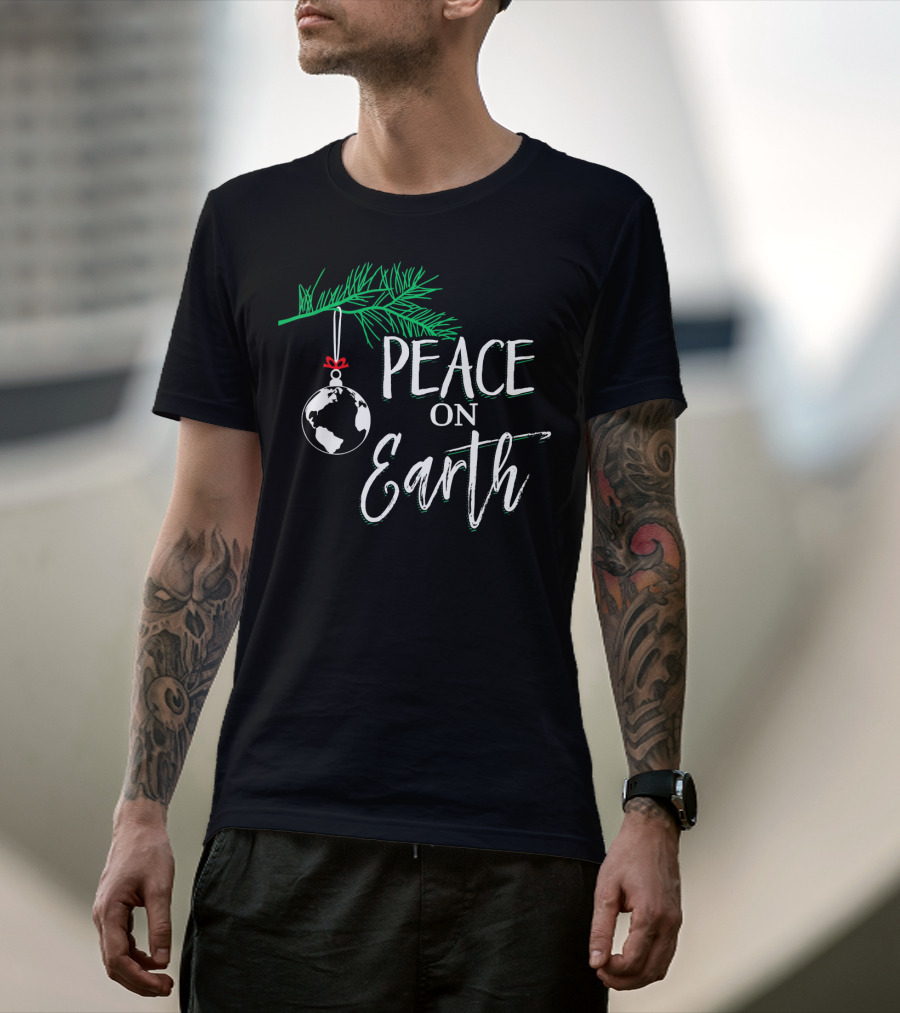 PEACE ON EARTH Cute World Ornament Christmas Holiday T-Shirt