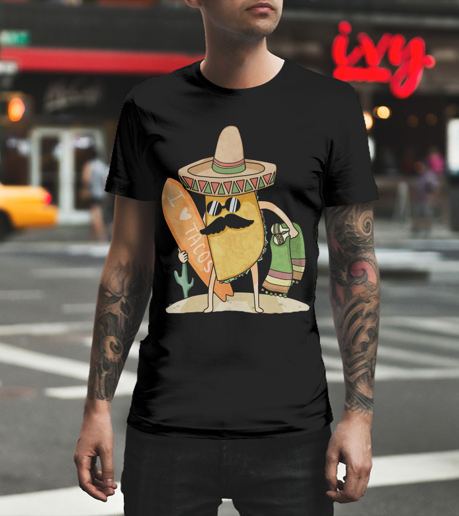 I Love Tacos Funny Mexican Surfing Beach T-Shirt