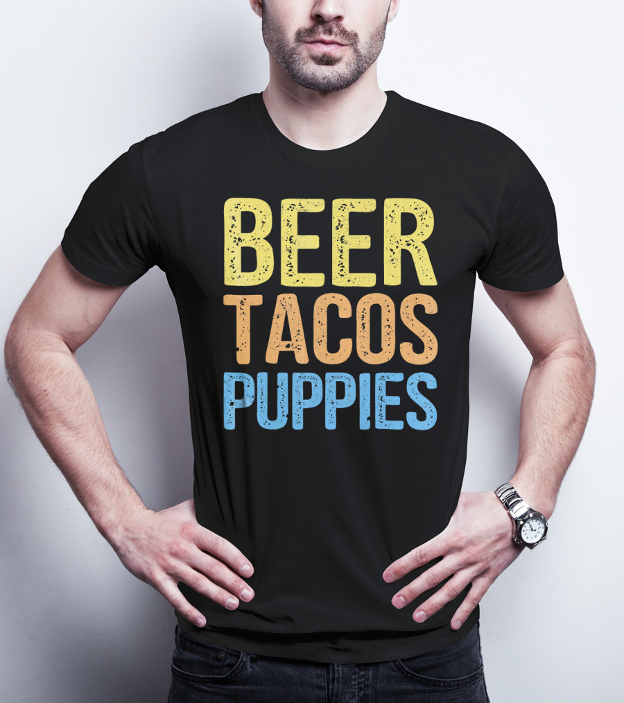 Beer Tacos Puppies Great Pet Lover Trio T-Shirt