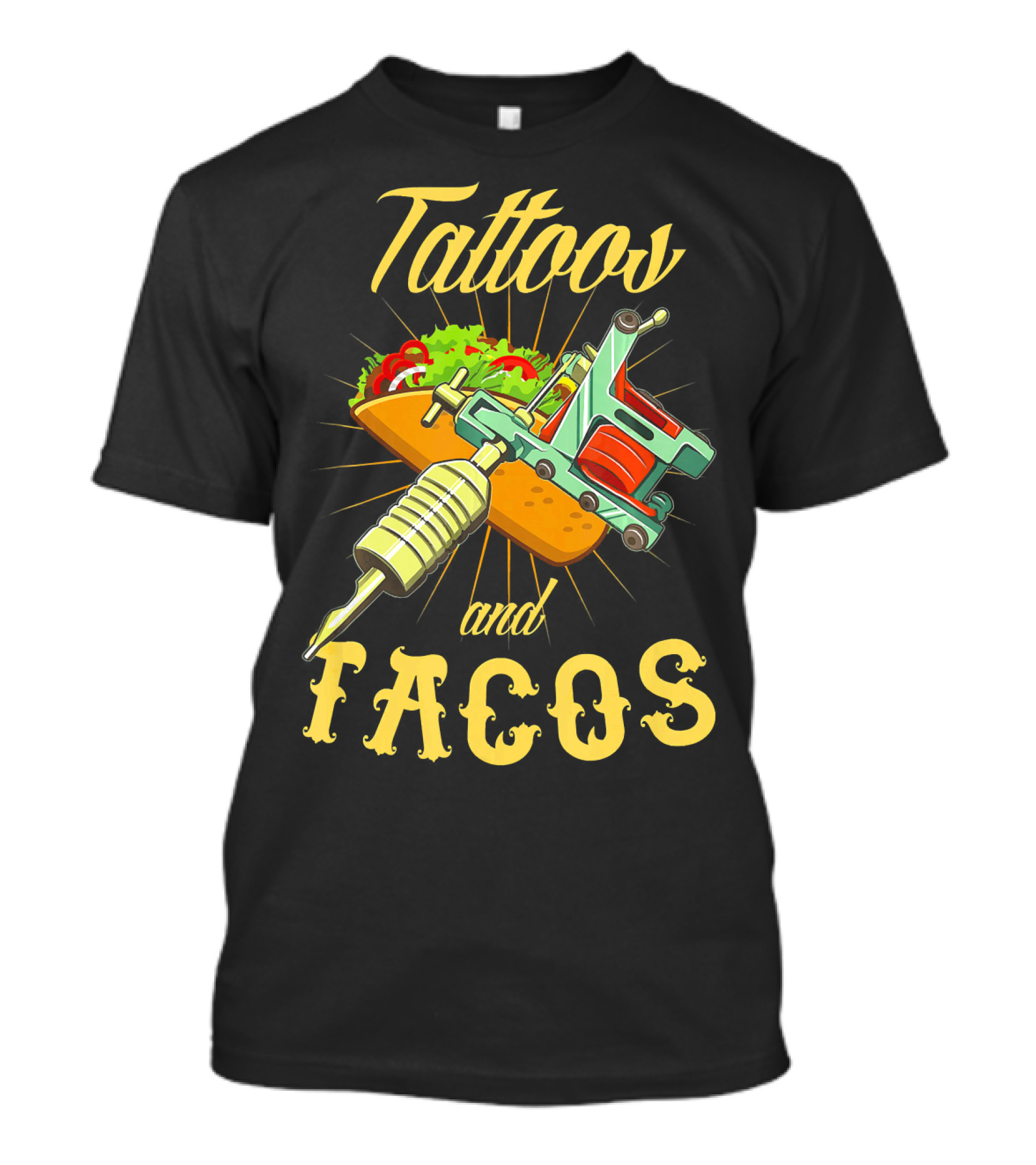 Tattoos And Tacos With Ink And Taco T-Shirt
