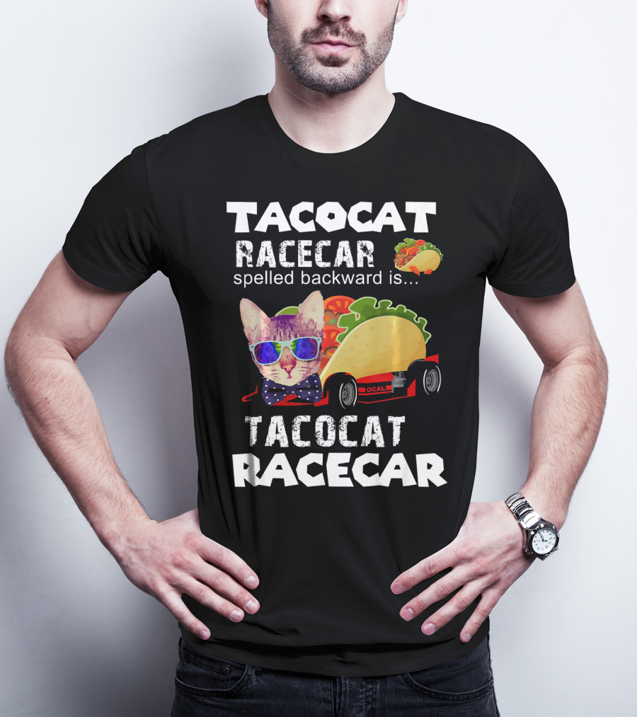 Tacocat Racecar Palindrome Mexican Food With Sunglasses Cat T-Shirt