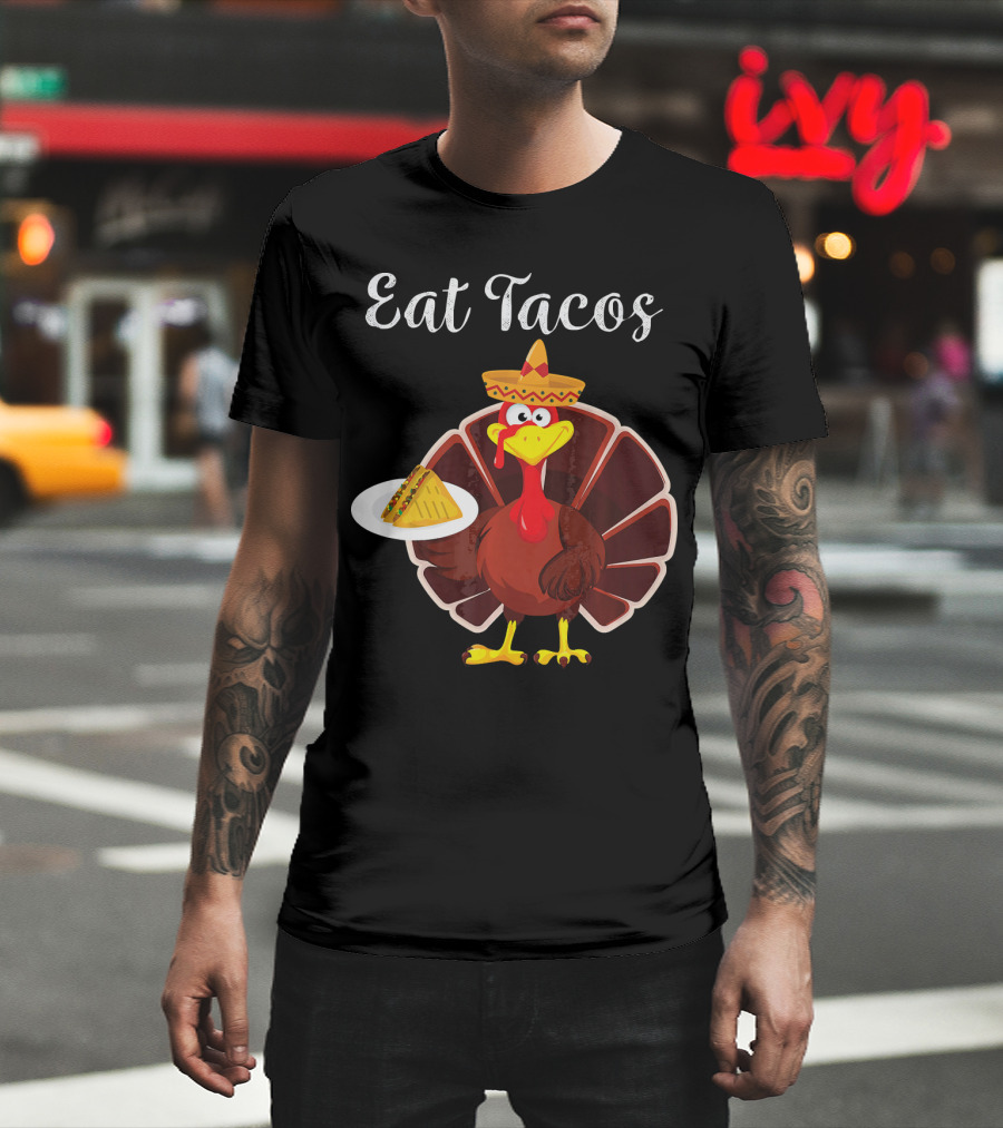Turkey Eat Tacos Funny Mexican Sombrero T-Shirt