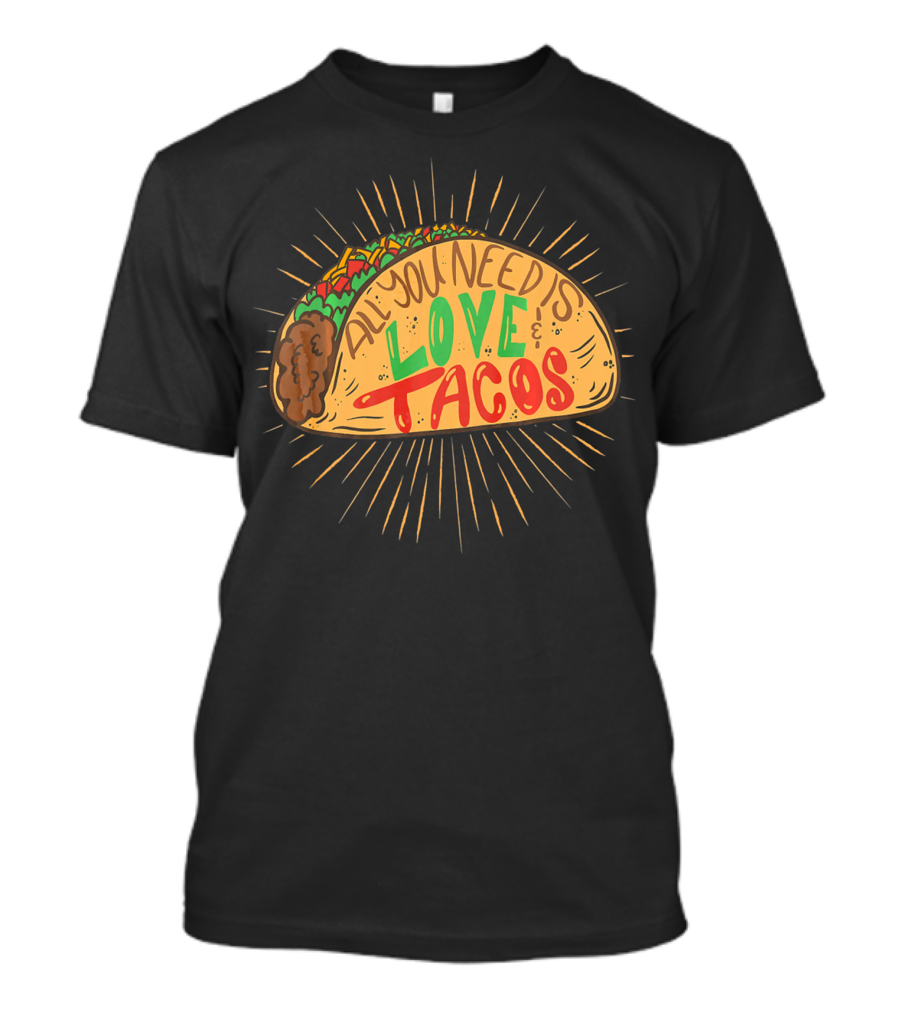 All You Need Is Love And Tacos Hand Drawn Vintage Taco T-Shirt