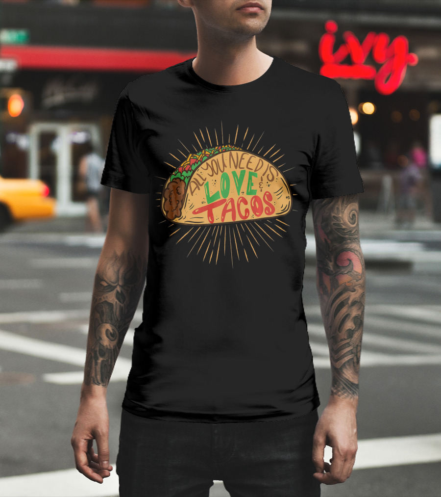 All You Need Is Love And Tacos Hand Drawn Vintage Taco T-Shirt