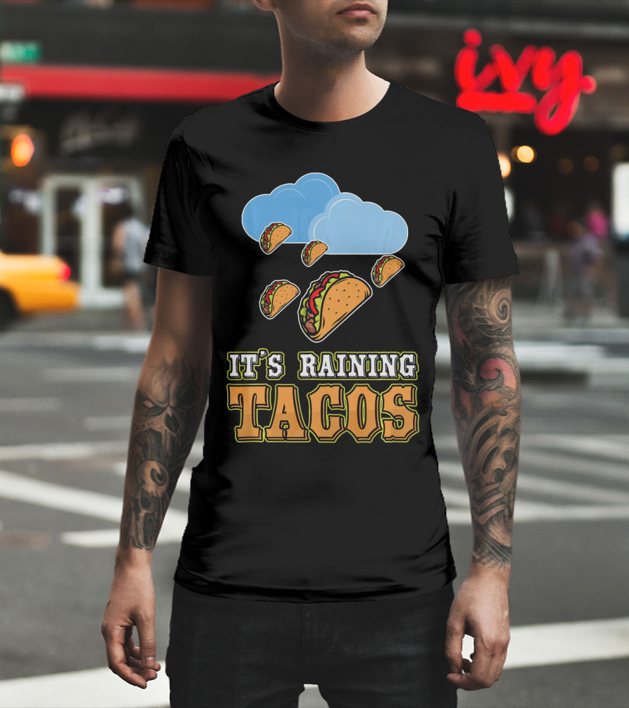 It's Raining Tacos Funny Taco Lover Weather Forecasting T-Shirt