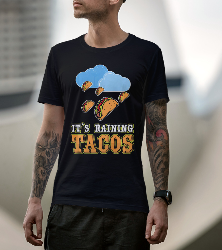 It's Raining Tacos Funny Taco Lover Weather Forecasting T-Shirt
