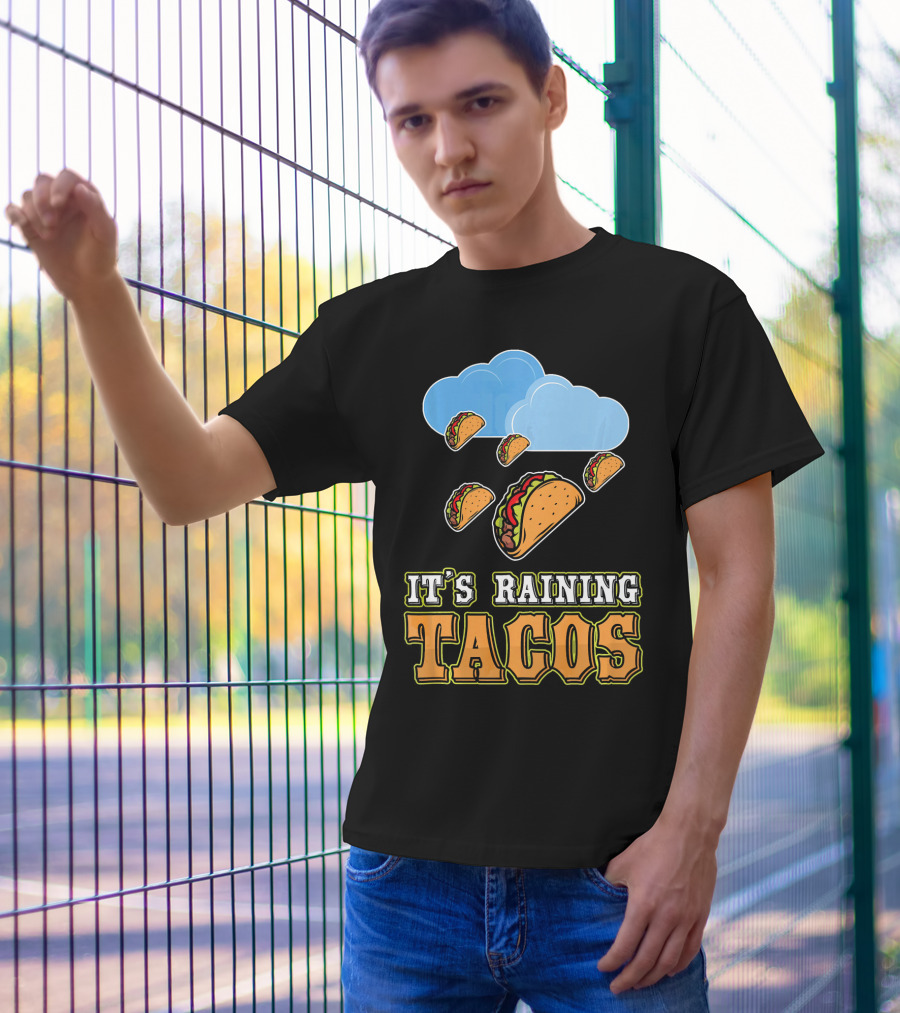It's Raining Tacos Funny Taco Lover Weather Forecasting T-Shirt