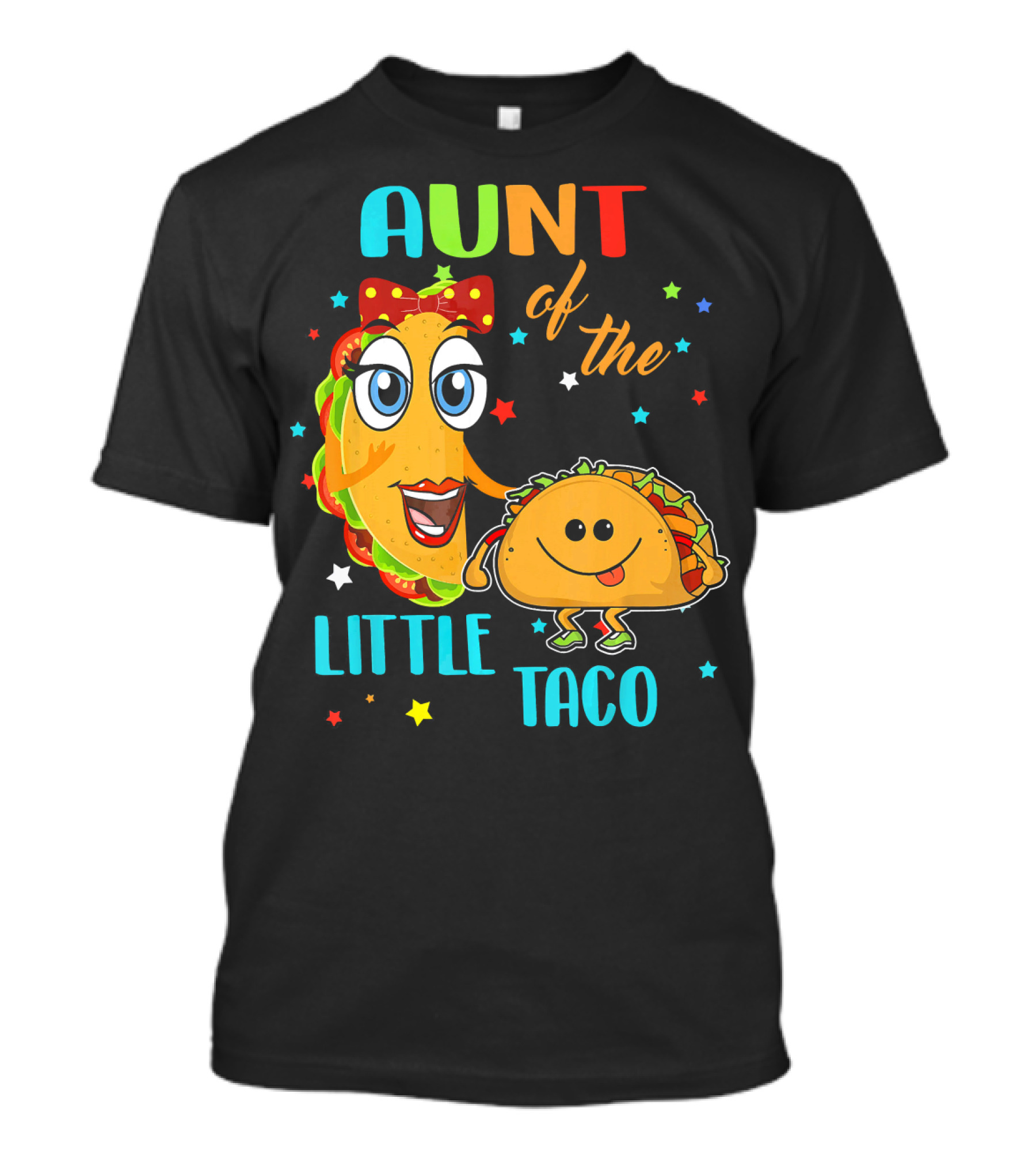Aunt Of The Little Taco Funny Colorful Cartoon T-Shirt