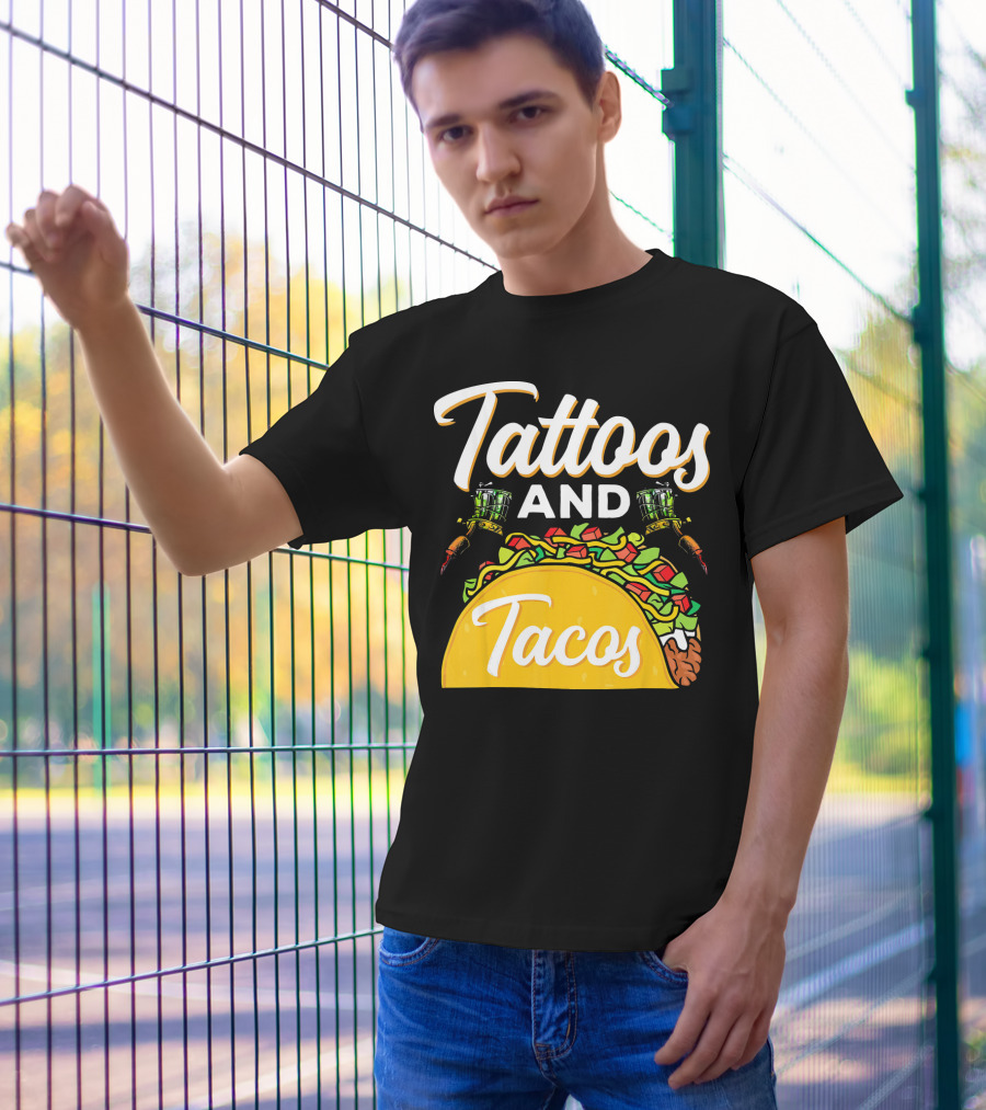 Tattoos And Tacos Ink And Mexican Cuisine Fusion T-Shirt