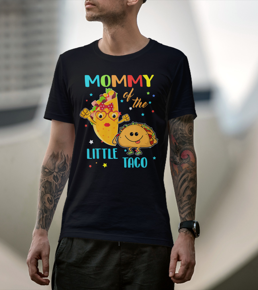 Mommy Of The Little Taco T-Shirt
