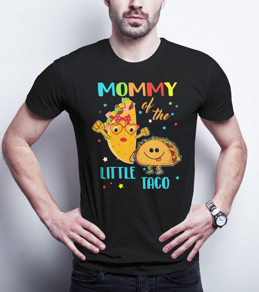 Mommy Of The Little Taco T-Shirt