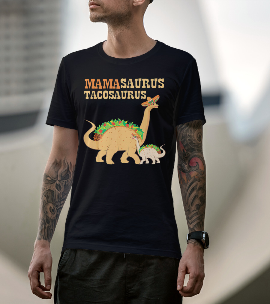 Mamasaurus Tacosaurus Dinosaur Family With Sombrero And Taco Decorations T-Shirt