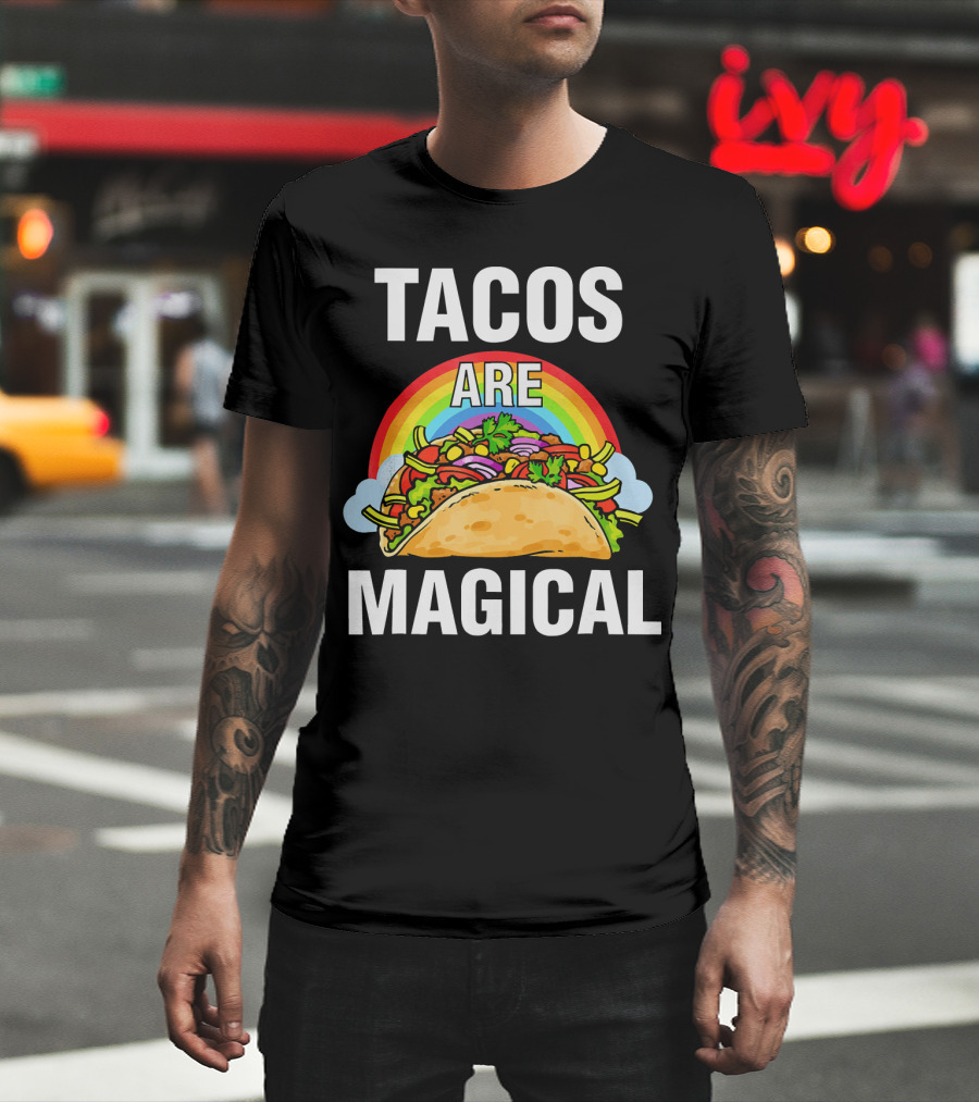Tacos Are Magical Rainbow Delight T-Shirt