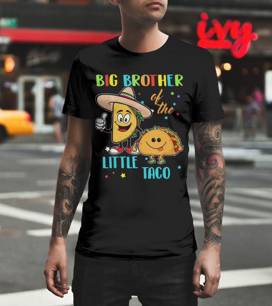 Big Brother Of The Little Taco T-Shirt