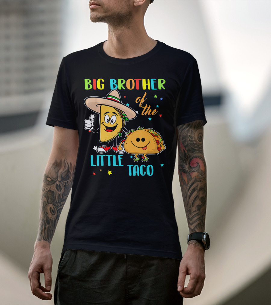 Big Brother Of The Little Taco T-Shirt
