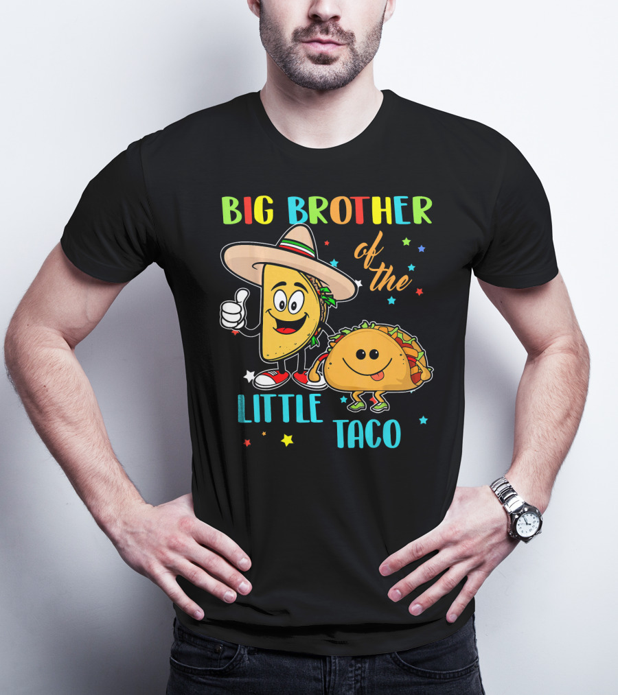 Big Brother Of The Little Taco T-Shirt