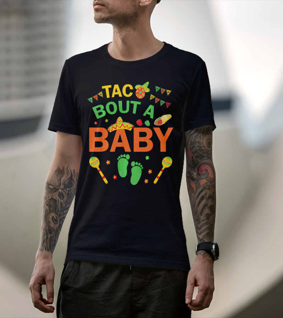 Taco Bout A Baby Fiesta Sombrero And Maracas Pregnancy Announcement T-Shirt