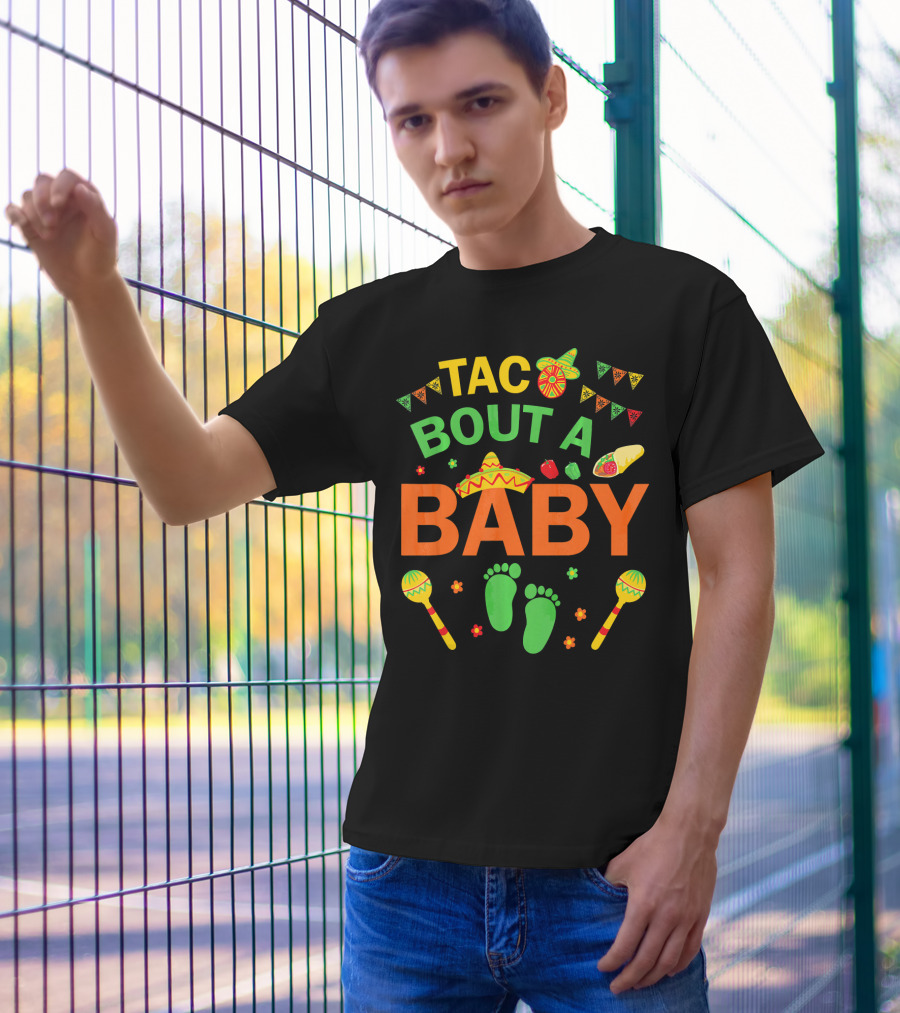 Taco Bout A Baby Fiesta Sombrero And Maracas Pregnancy Announcement T-Shirt