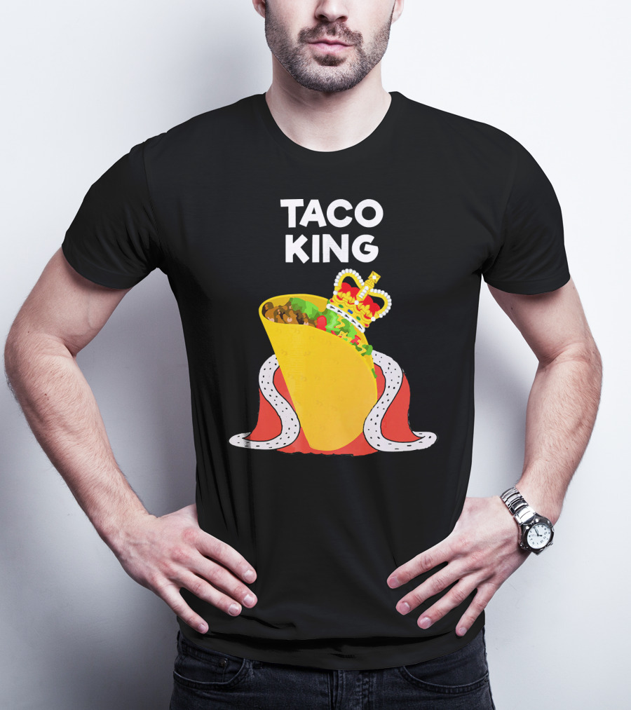 Taco King Funny Taco Tuesday Crowned Royalty T-Shirt