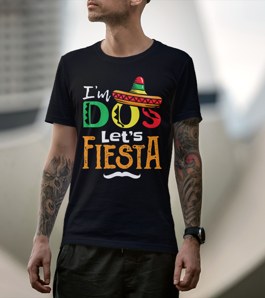 I'm Dos Let's Fiesta Sombrero Fun T-Shirt